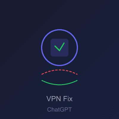 VPN无法访问ChatGPT？完整排查与6种解决方案 - Cursor IDE 博客